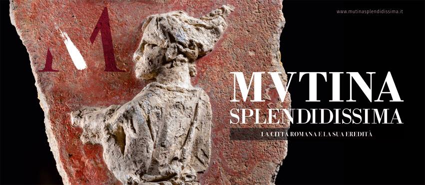 Modena: an exhibition to celebrate the Roman legacy of "Mutina ...