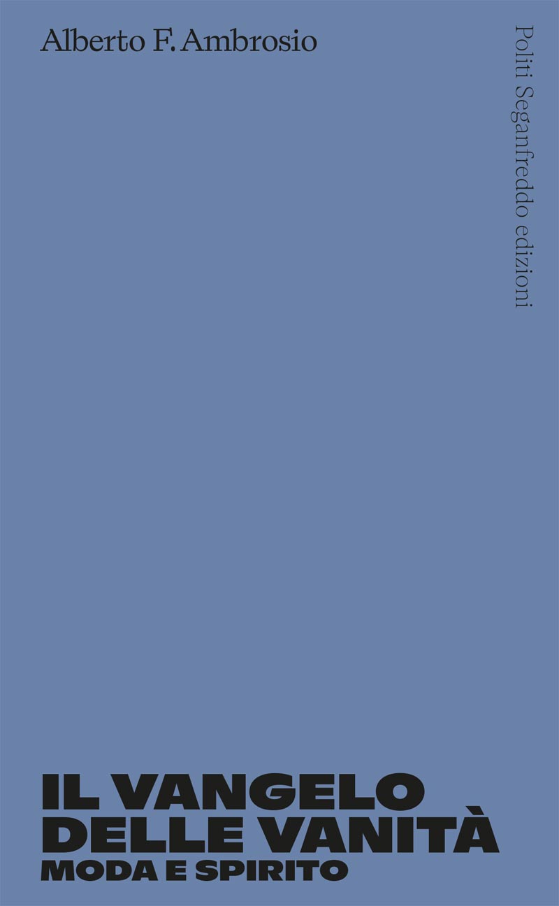 A new publishing reality in the art world: Politi Seganfreddo edizioni